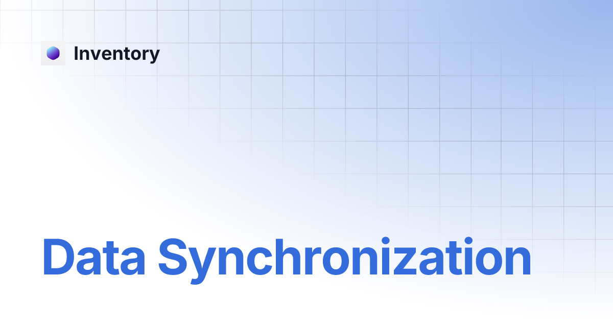 Data Synchronization | Inventory