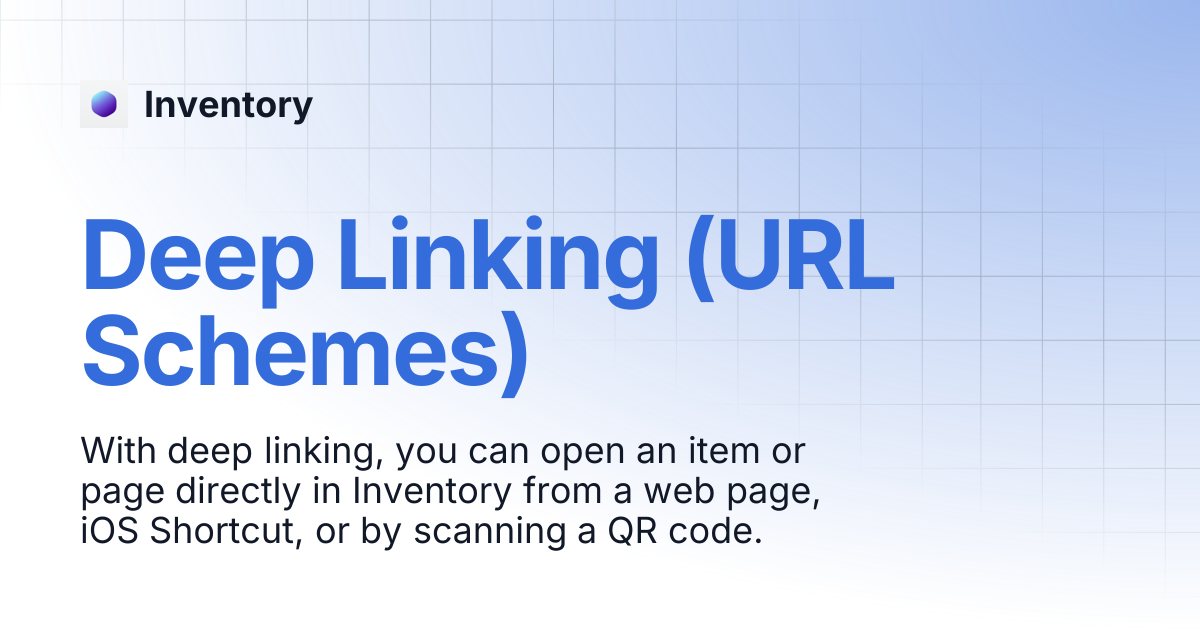 Deep Linking (URL Schemes) | Inventory